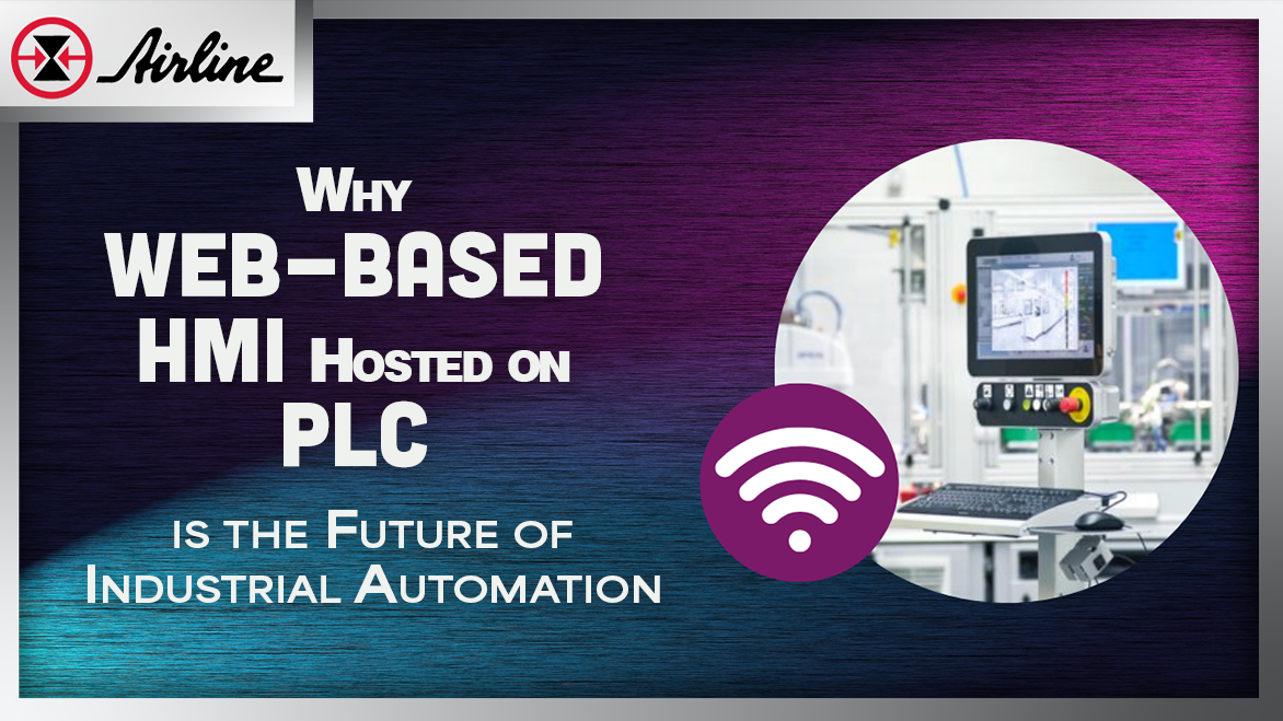 Why Web-Based HMI Hosted on PLC is the Future of Industrial Automation